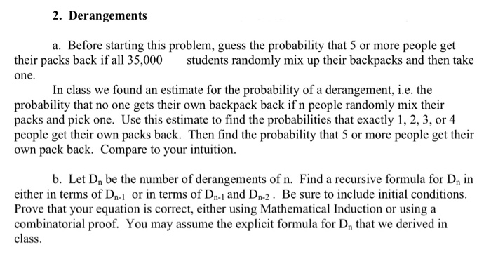 Solved 2. Derangements a. Before starting this problem, | Chegg.com