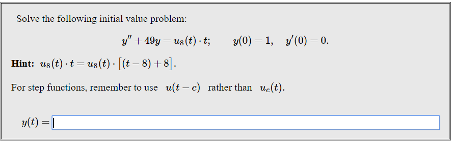 Solved Solve the following initial value problem: y" +49y | Chegg.com