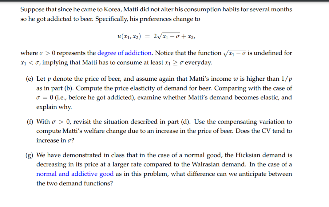 Solved Problem 2 (Demand for Addictive Goods, 8 points) | Chegg.com