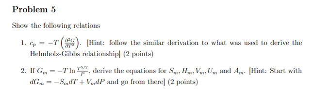 Solved Problem 5 Show the following relations 1.4 = -T (9) | Chegg.com