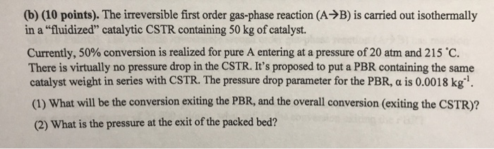Solved (b) (10 points). The irreversible first order | Chegg.com