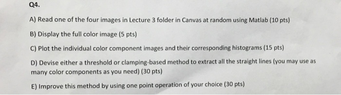 Solved Q4 A) Read one of the four images in Lecture 3 folder | Chegg.com