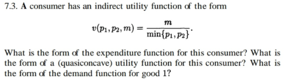 Solved 7.3. A consumer has an indirect utility function of | Chegg.com