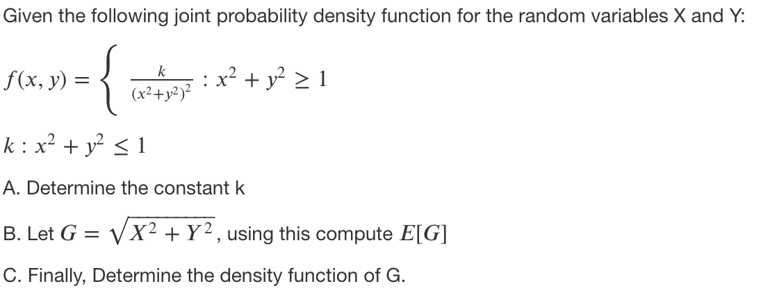 Solved Given the following joint probability density | Chegg.com