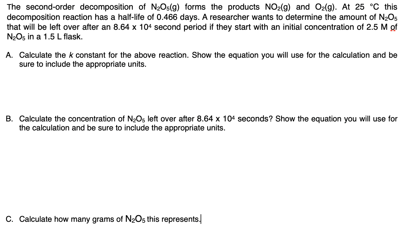 Solved The second-order decomposition of N2O5(g) forms the | Chegg.com
