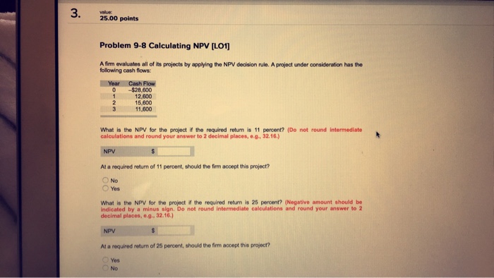 Solved 25.00 points Problem 9-8 Calculating NPV [LO1] A firm | Chegg.com