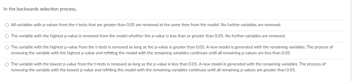 Solved In the backwards selection process, All variables | Chegg.com