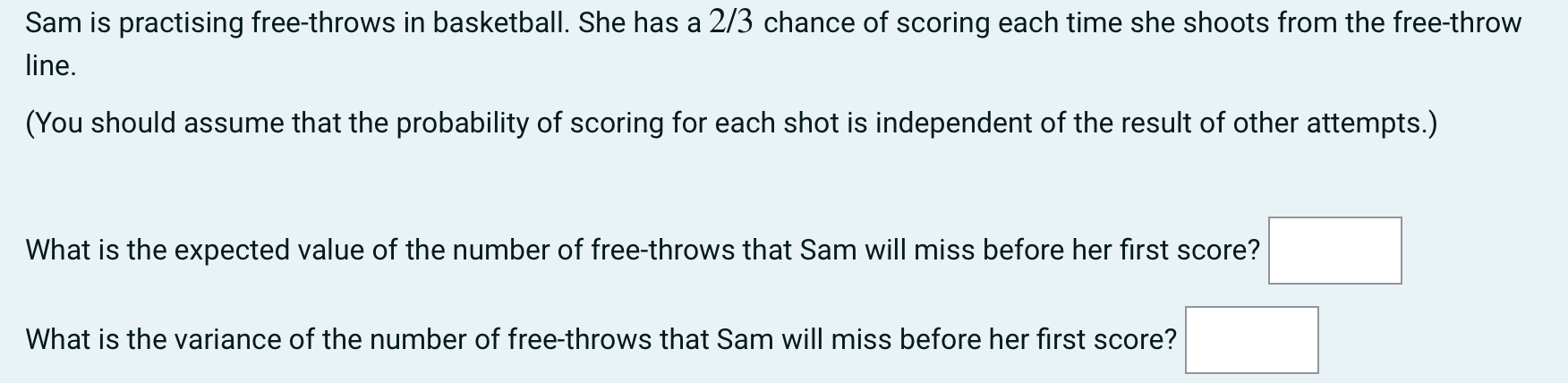 Solved basketball. She has a 2/3 chance of scoring each time | Chegg.com