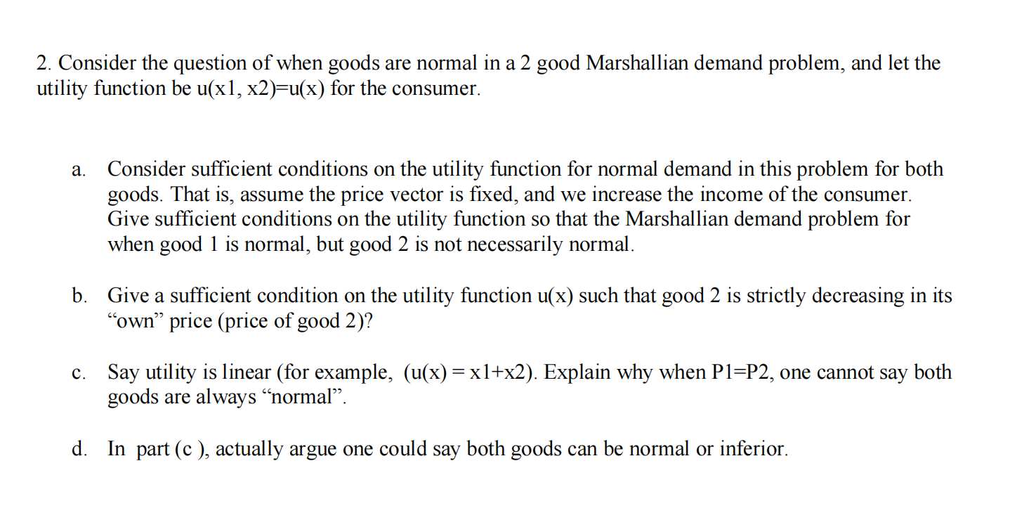 Solved 2. Consider the question of when goods are normal in | Chegg.com