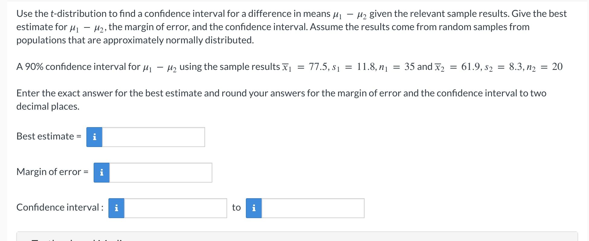 Solved Use the t-distribution to find a confidence interval | Chegg.com