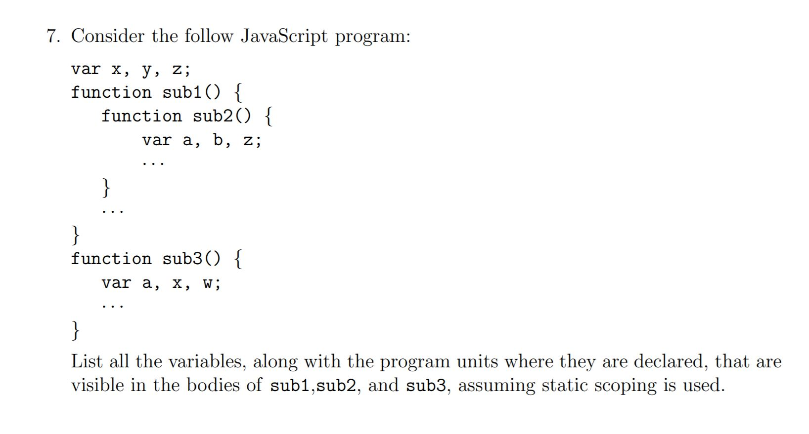 Solved 7. Consider the follow JavaScript program: var x, у, | Chegg.com