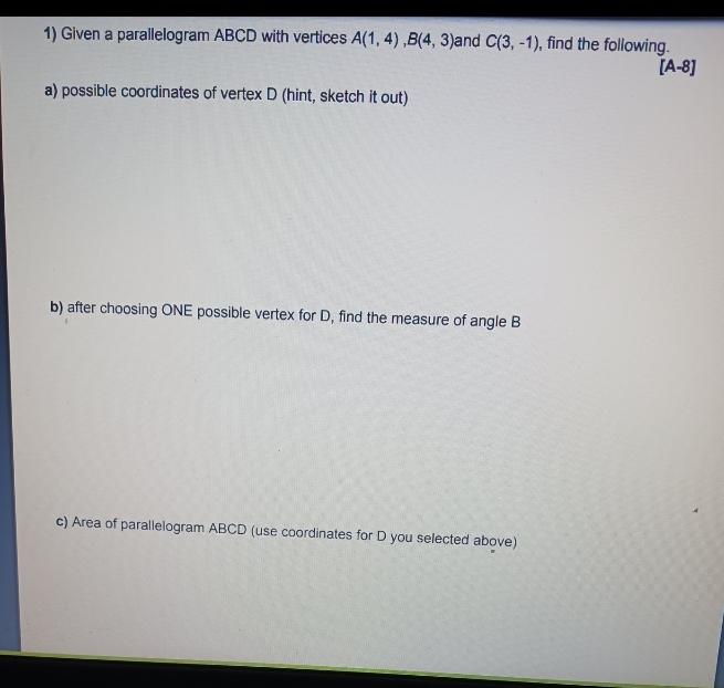 Solved 1) Given a parallelogram ABCD with vertices | Chegg.com