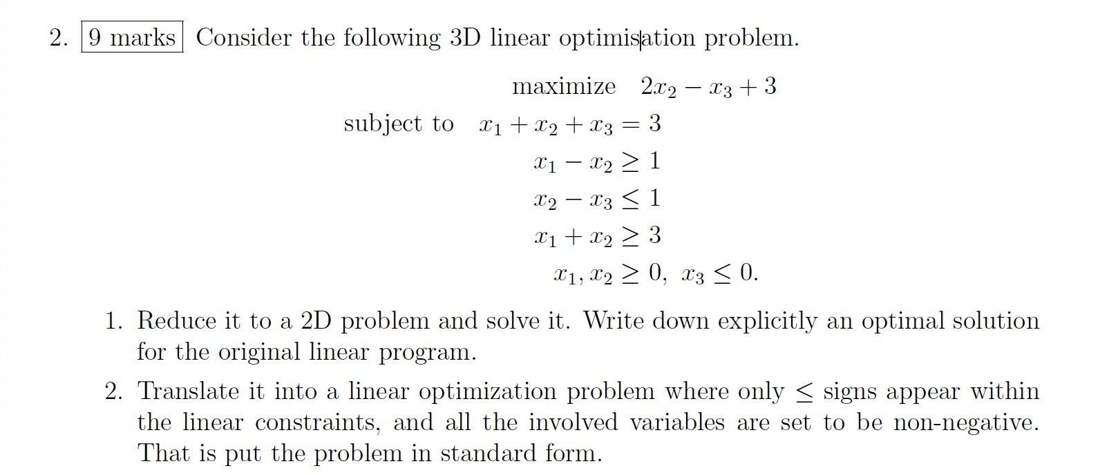 Solved 2. 9 marks Consider the following 3D linear | Chegg.com