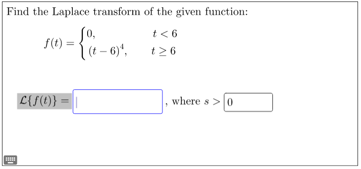 Solved Find the Laplace transform of the given function: | Chegg.com