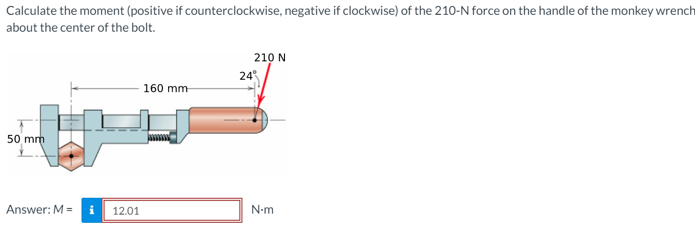 Solved Calculate the moment (positive if counterclockwise, | Chegg.com