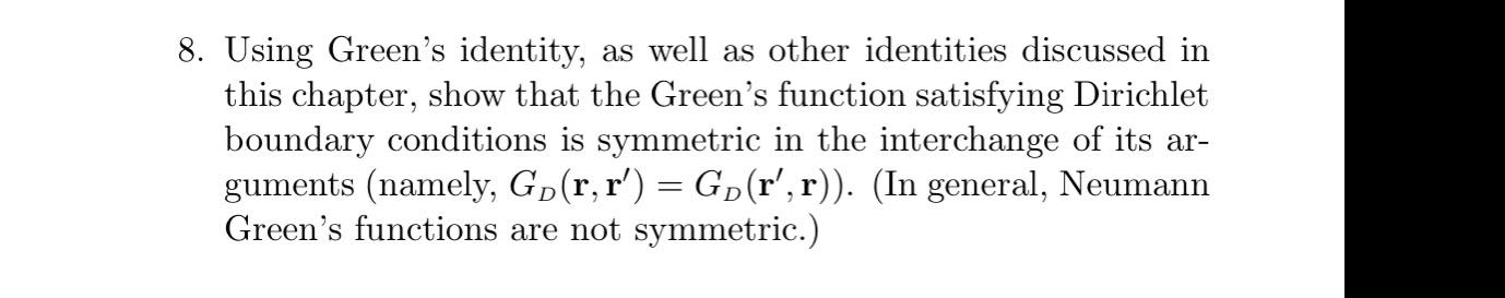 Solved 8. Using Green's identity, as well as other | Chegg.com