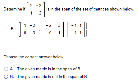 Solved 2 -2 Determine if is in the span of the set of | Chegg.com