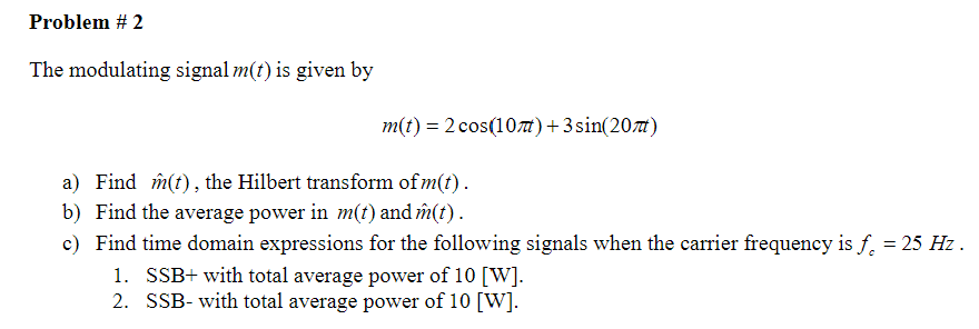 Solved The modulating signal m(t) is given by | Chegg.com