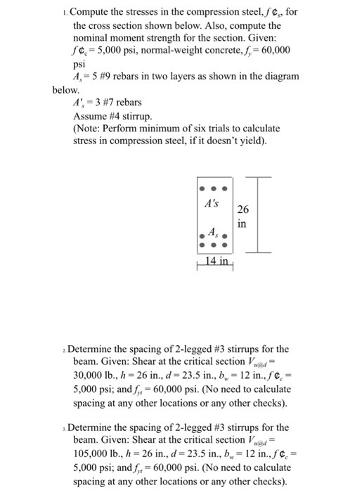 Solved .Compute the stresses in the compression steel, f C, | Chegg.com