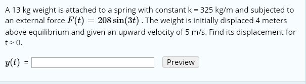 Solved A 13 kg weight is attached to a spring with constant | Chegg.com