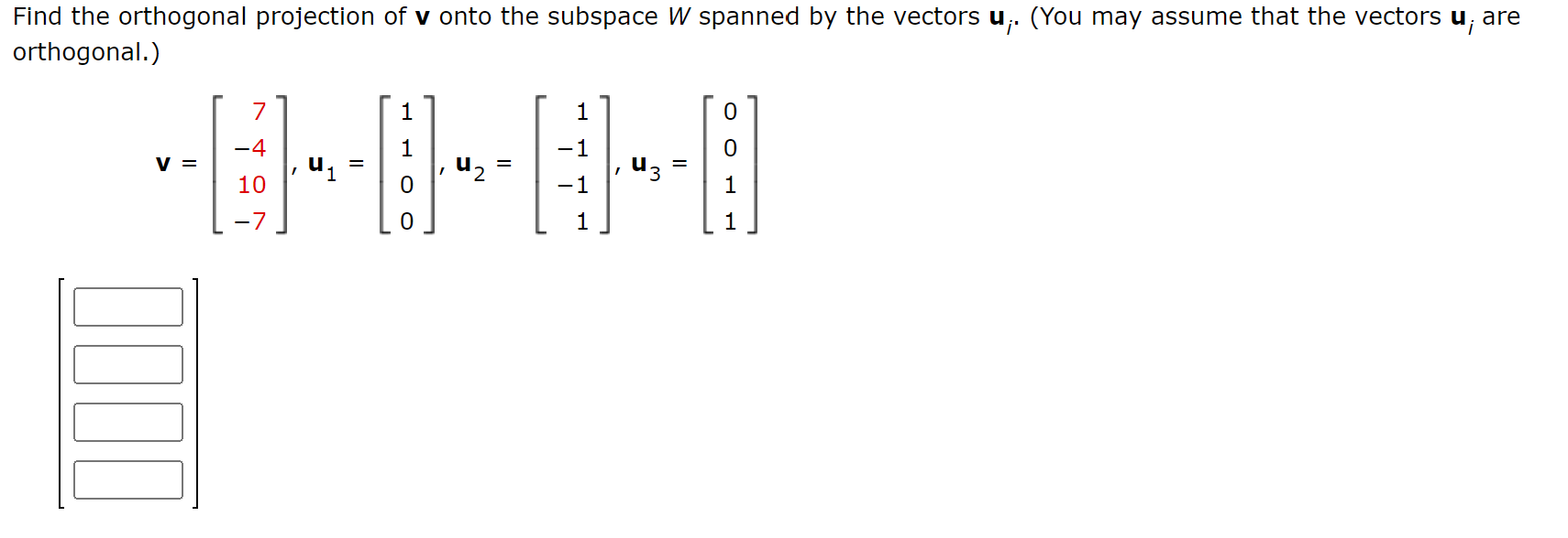 Solved Find the orthogonal projection of v onto the subspace | Chegg.com