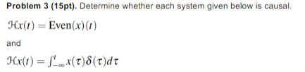 Solved Problem 3 (15pt). ﻿Determine whether each system | Chegg.com
