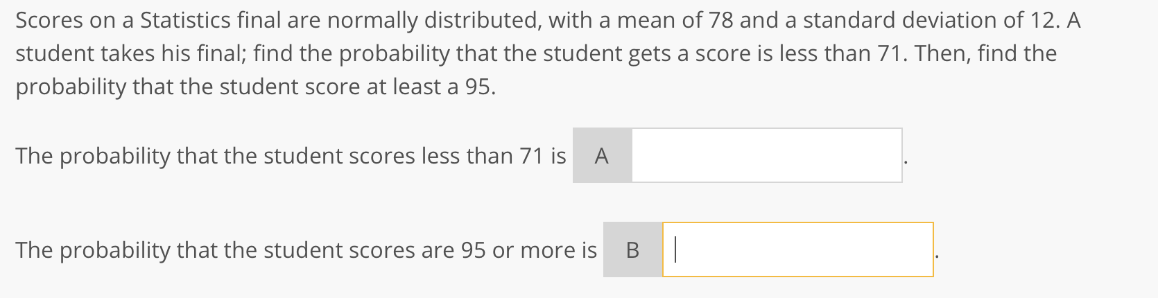 Solved Scores on a Statistics final are normally | Chegg.com