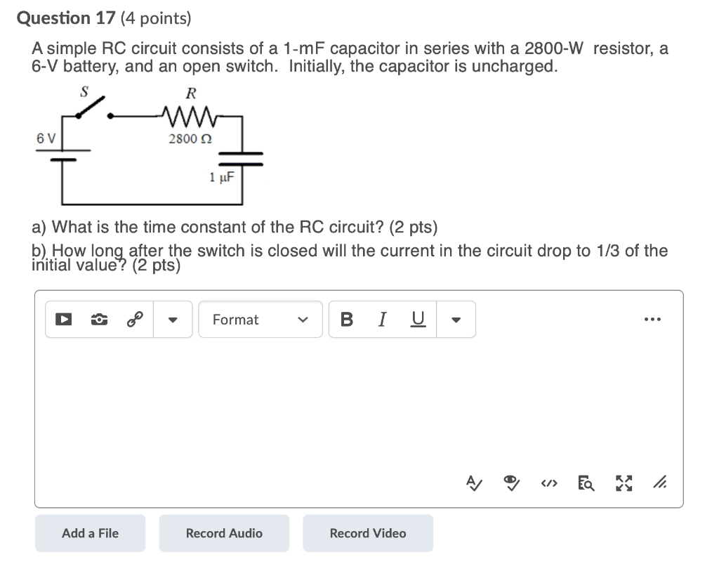 Solved Question 17 (4 points) A simple RC circuit consists | Chegg.com