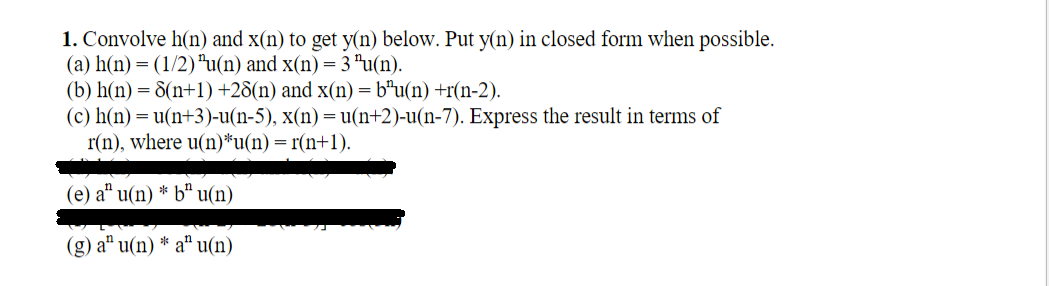 Solved 1. Convolve h(n) and x(n) to get y(n) below. Put y(n) | Chegg.com