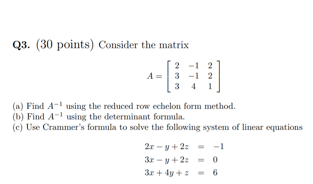 Solved Q3. (30 points) Consider the matrix A= 3 3 -1 -1 4 2 | Chegg.com