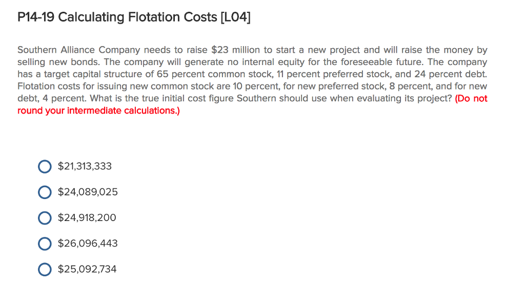 Solved P14-19 Calculating Flotation Costs [L04] Southern | Chegg.com