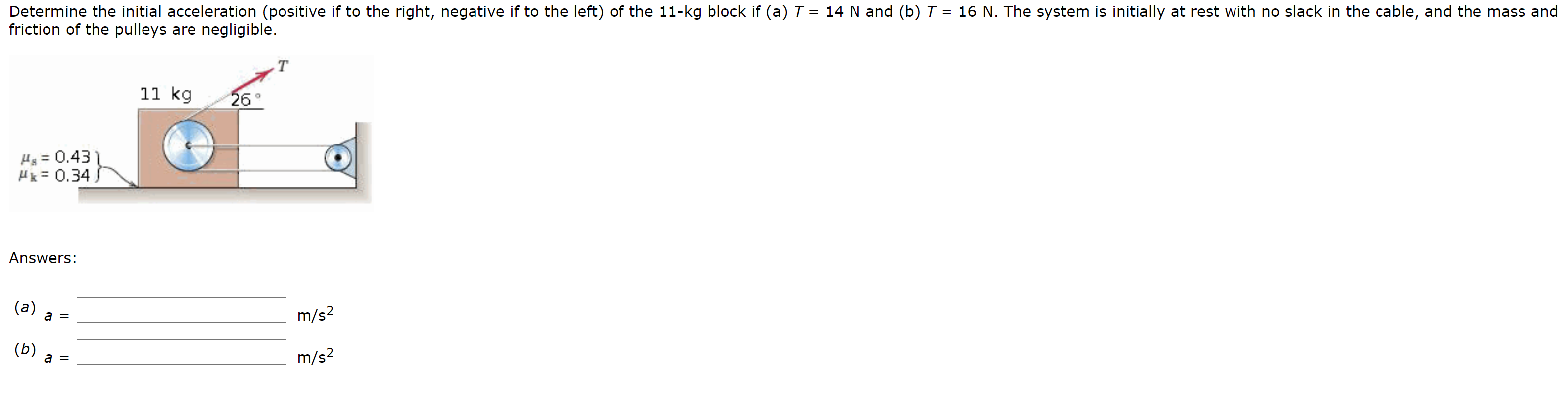 Solved Determine the initial acceleration (positive if to | Chegg.com