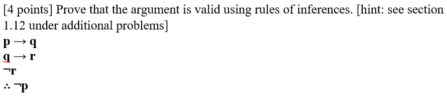 Solved [4 points] Prove that the argument is valid using | Chegg.com