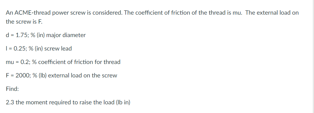 Solved An ACME-thread power screw is considered. The | Chegg.com