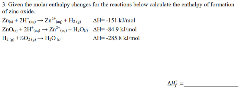Solved 3. Given the molar enthalpy changes for the reactions | Chegg.com