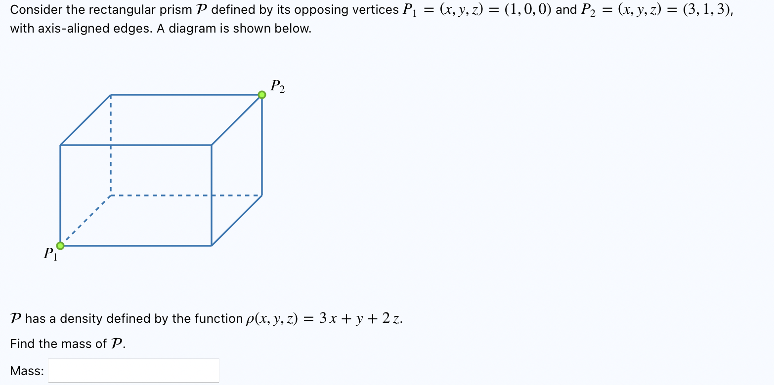 Solved = Consider the rectangular prism P defined by its | Chegg.com