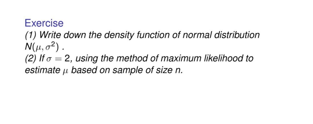 Solved Exercise (1) Write down the density function of | Chegg.com