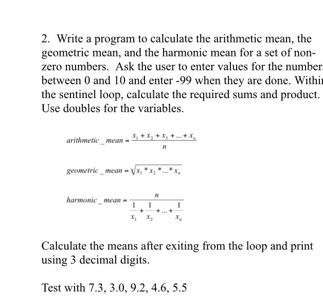 Solved 2. Write a program to calculate the arithmetic mean, | Chegg.com