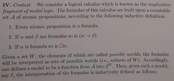 Solved IV. Context. We consider a logical calculus which is | Chegg.com