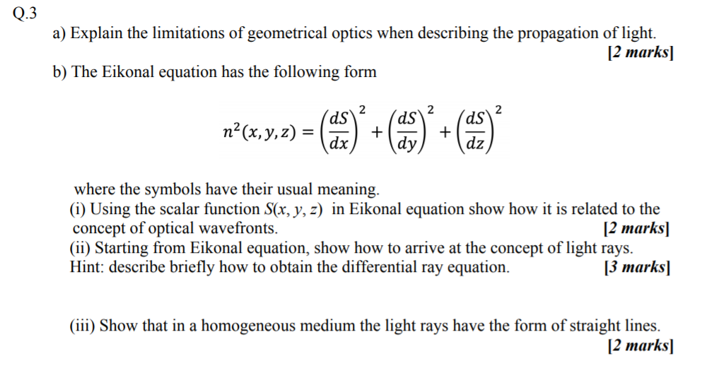 Solved Q.3 a) Explain the limitations of geometrical optics | Chegg.com