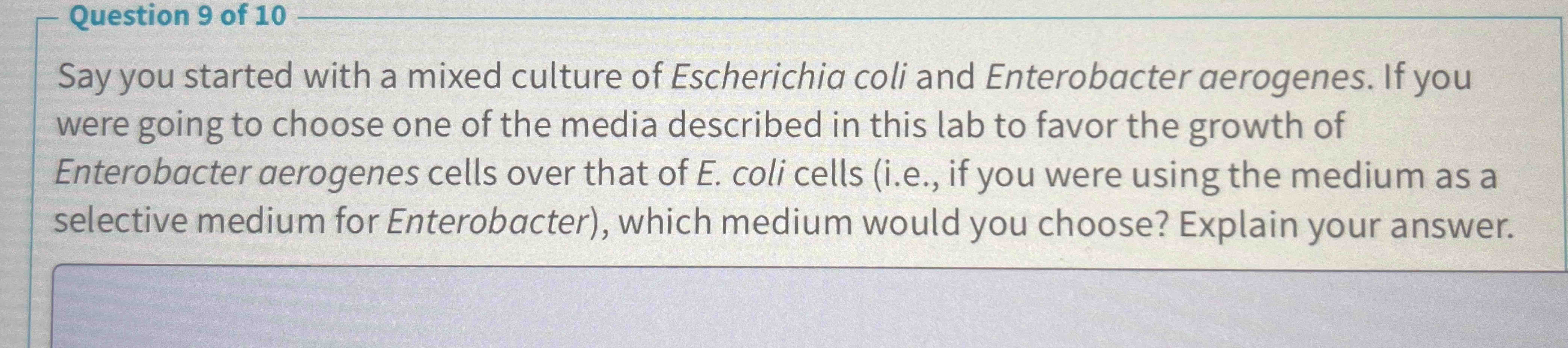 Solved Question 9 ﻿of 10Say you started with a mixed culture | Chegg.com
