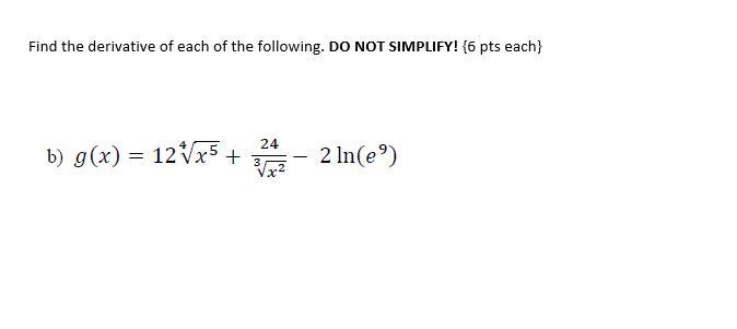 Solved Find the derivative of each of the following. DO NOT | Chegg.com