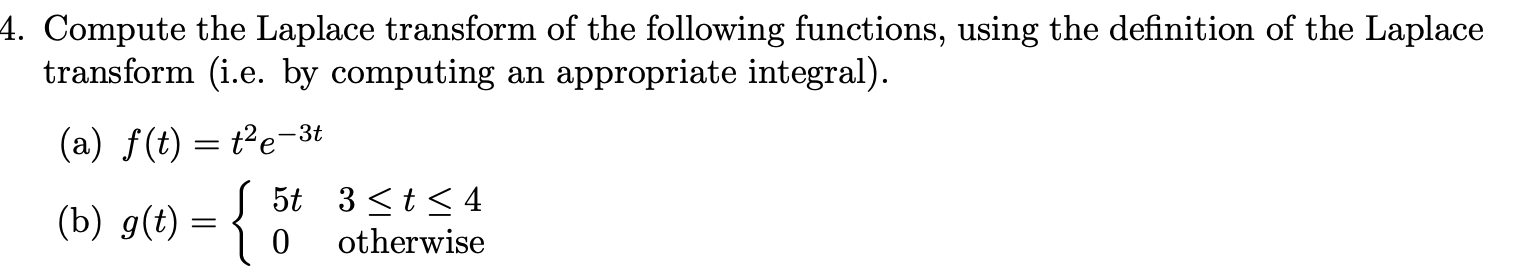 Solved Compute the Laplace transform of the following | Chegg.com