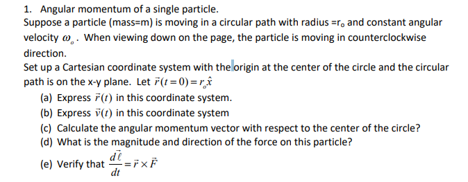 Solved 1. Angular momentum of a single particle. Suppose a | Chegg.com
