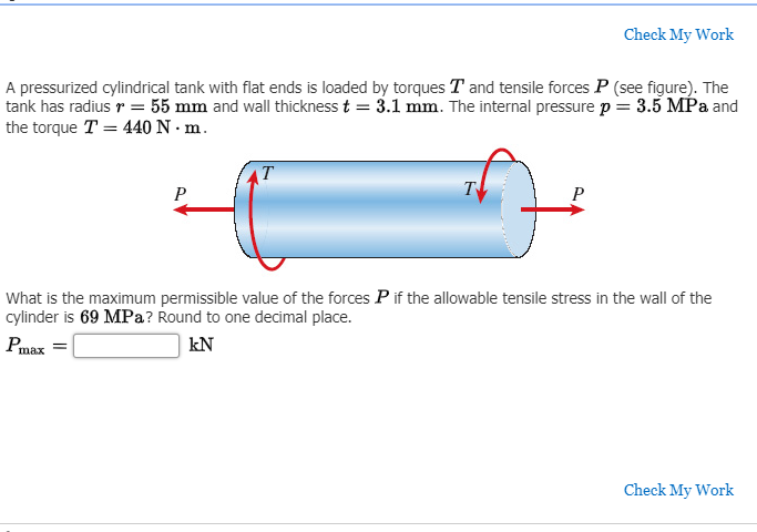 Solved Check My Work A pressurized cylindrical tank with | Chegg.com