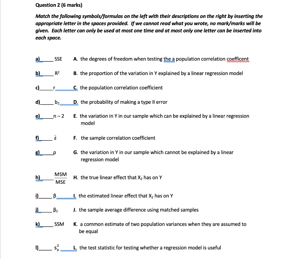 Solved Question 2 (6 marks) Match the following | Chegg.com