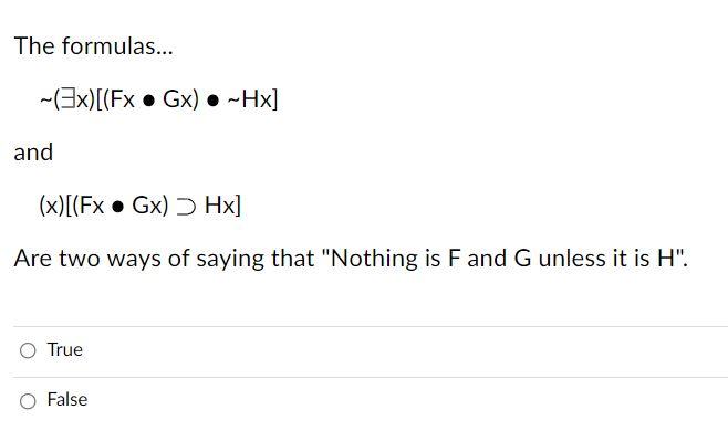 Solved The formulas... ~(3x)[(FxGx) • ~Hx] (x) [(Fx Gx) Hx] | Chegg.com