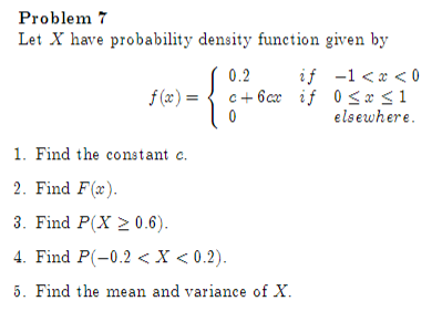 Solved Problem 7 Let X have probability density function | Chegg.com