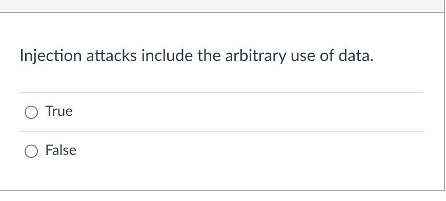 Solved Injection attacks include the arbitrary use of data. | Chegg.com