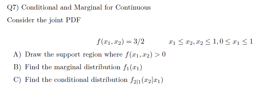 Solved Q7) Conditional and Marginal for Continuous Consider | Chegg.com